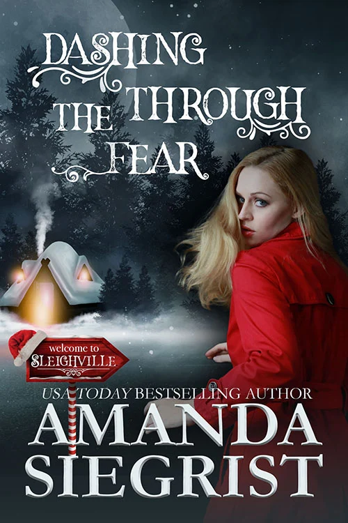 Dashing Through the Fear - Amanda Siegrist - Author